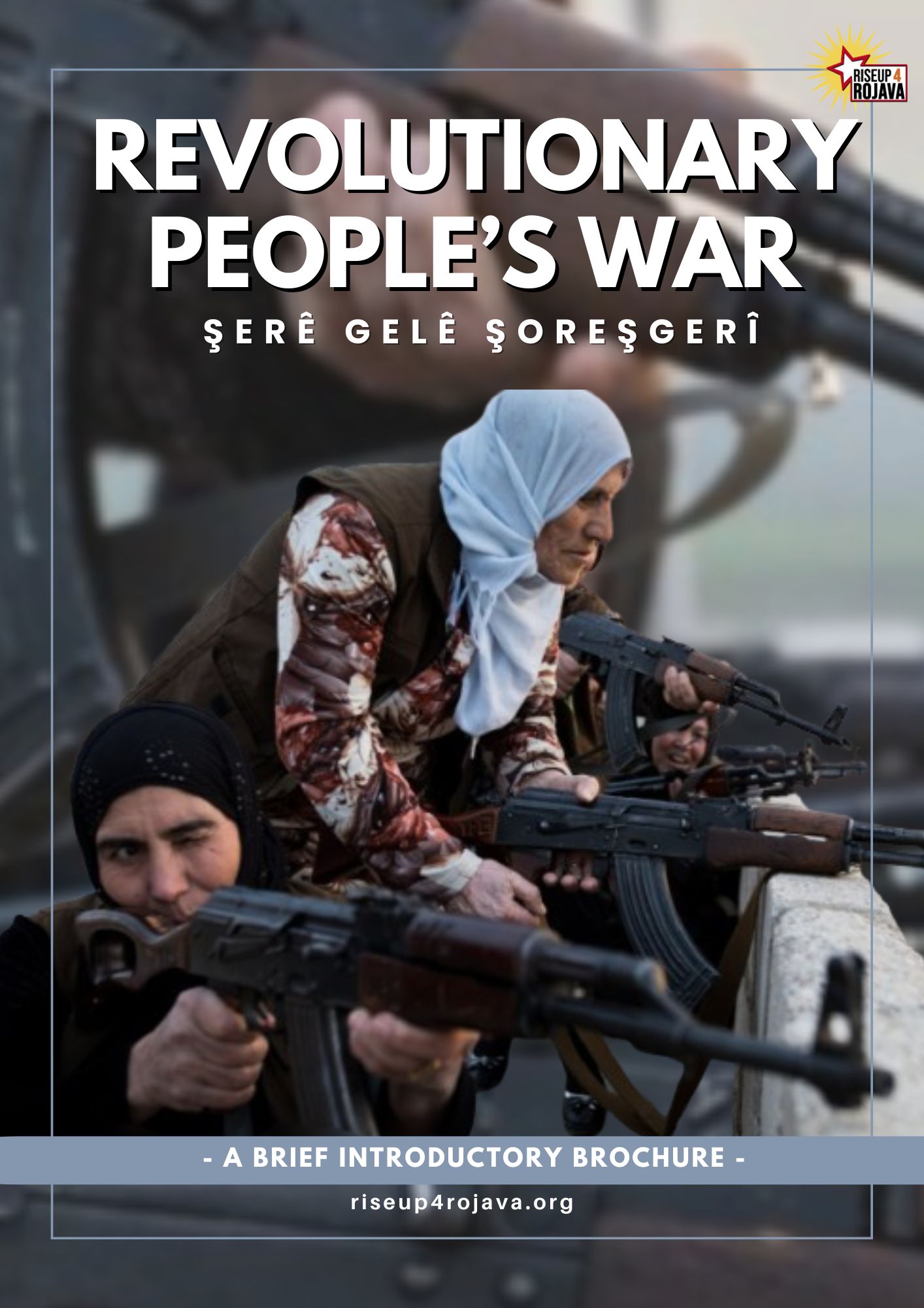 Revolutionary People’s War – A Brief Introductory Brochure - #RiseUp4Rojava